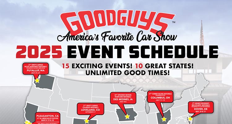 Goodguys Rod & Custom Association Announces 2025 Season Event Schedule